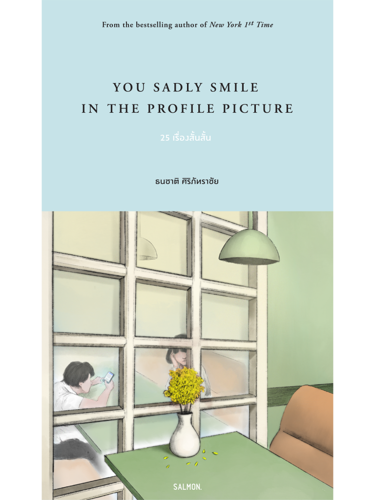 YOU SADLY SMILE IN THE PROFILE PICTURE - SALMON BOOKS
